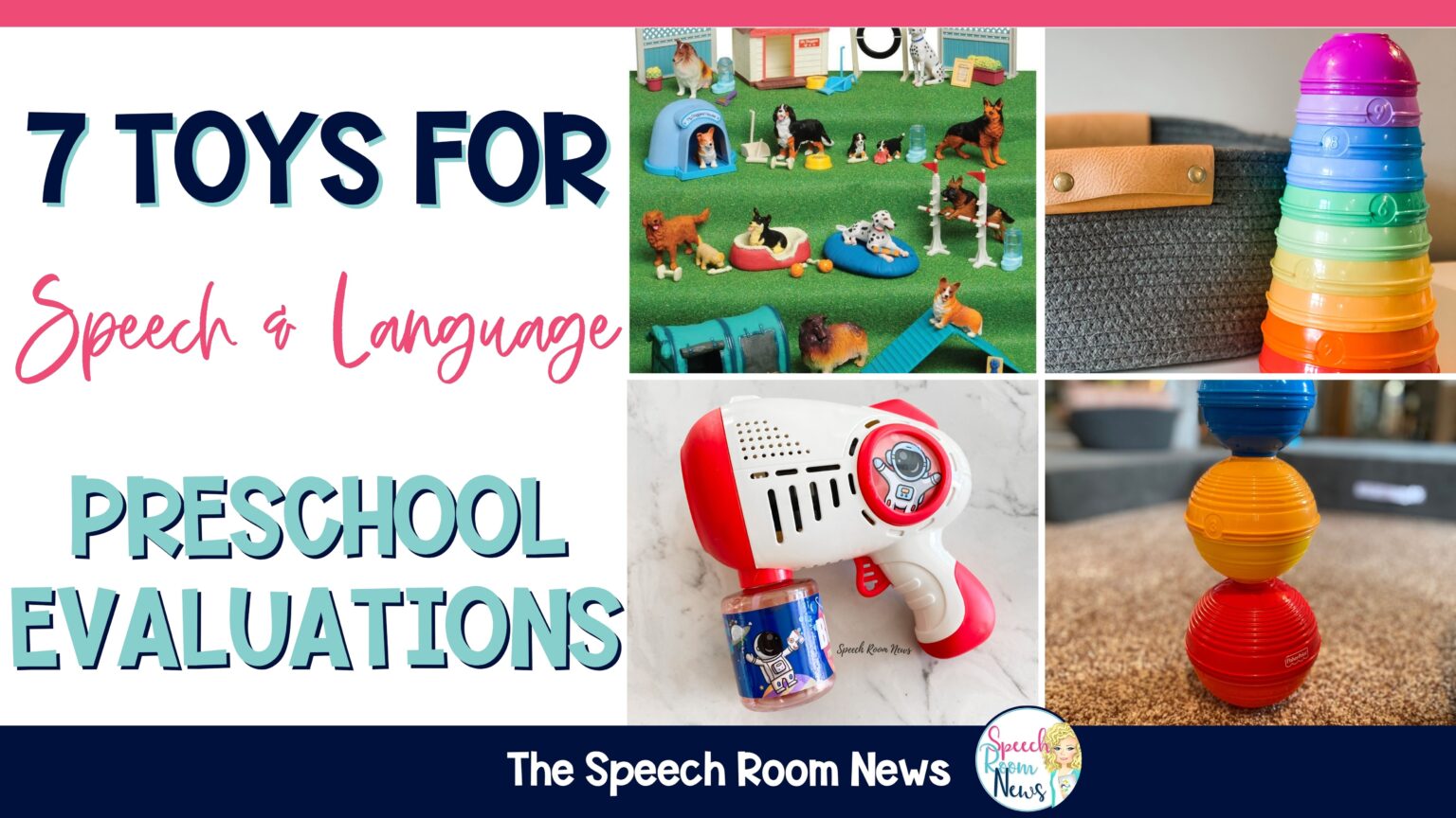 7 Toys for Speech and Language Preschool Evaluations - Speech Room News