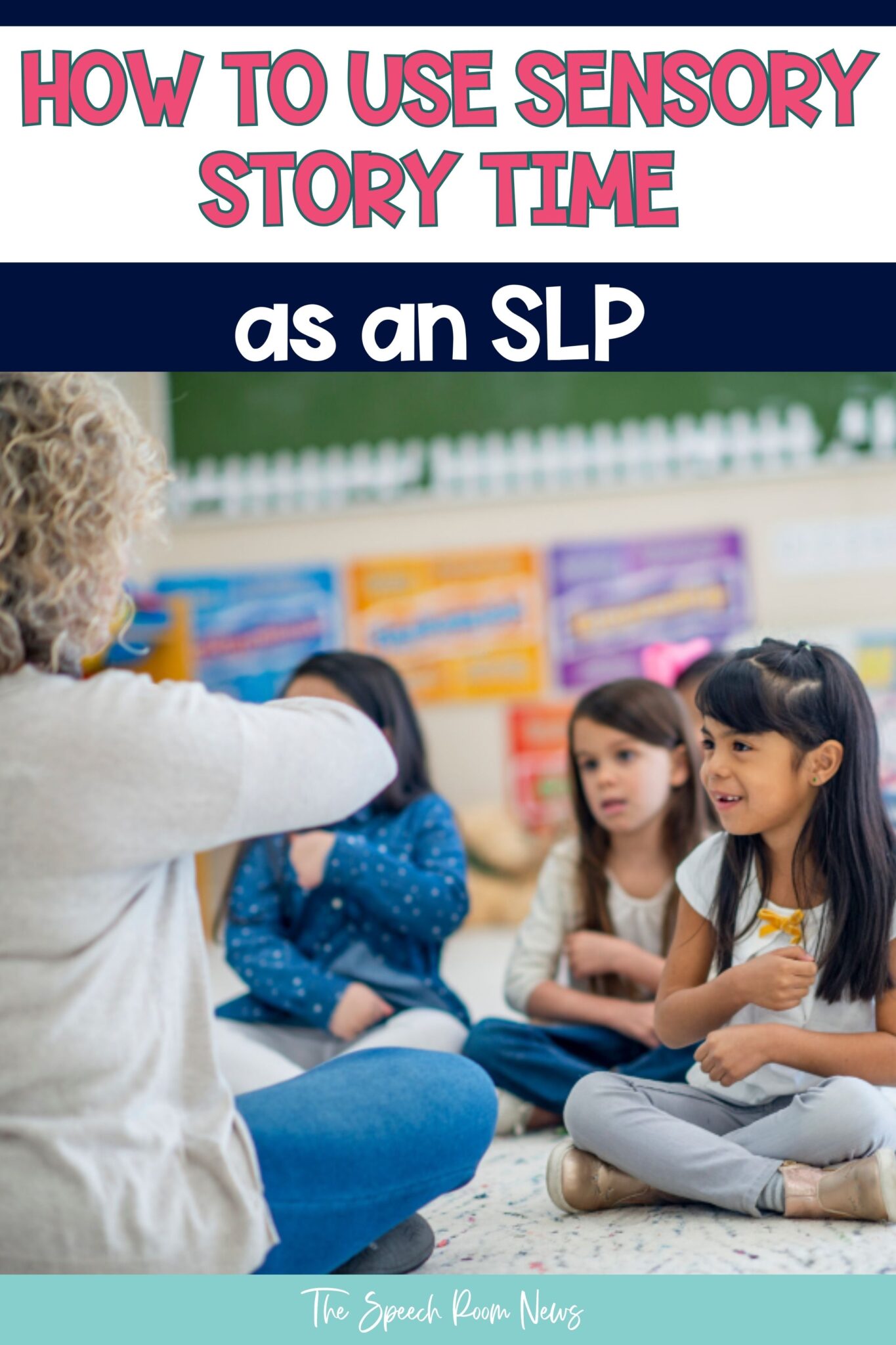 Why SLPs Should Incorporate Sensory Stories during Circle Time - Speech ...